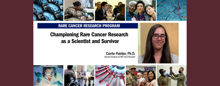 Rare Cancers Research Program, Congressionally Directed Medical ...
